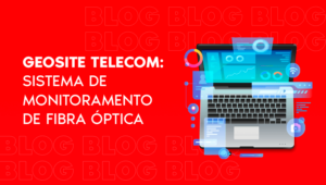 Geosite Telecom: sistema de monitoramento de fibra óptica - Geosite ...